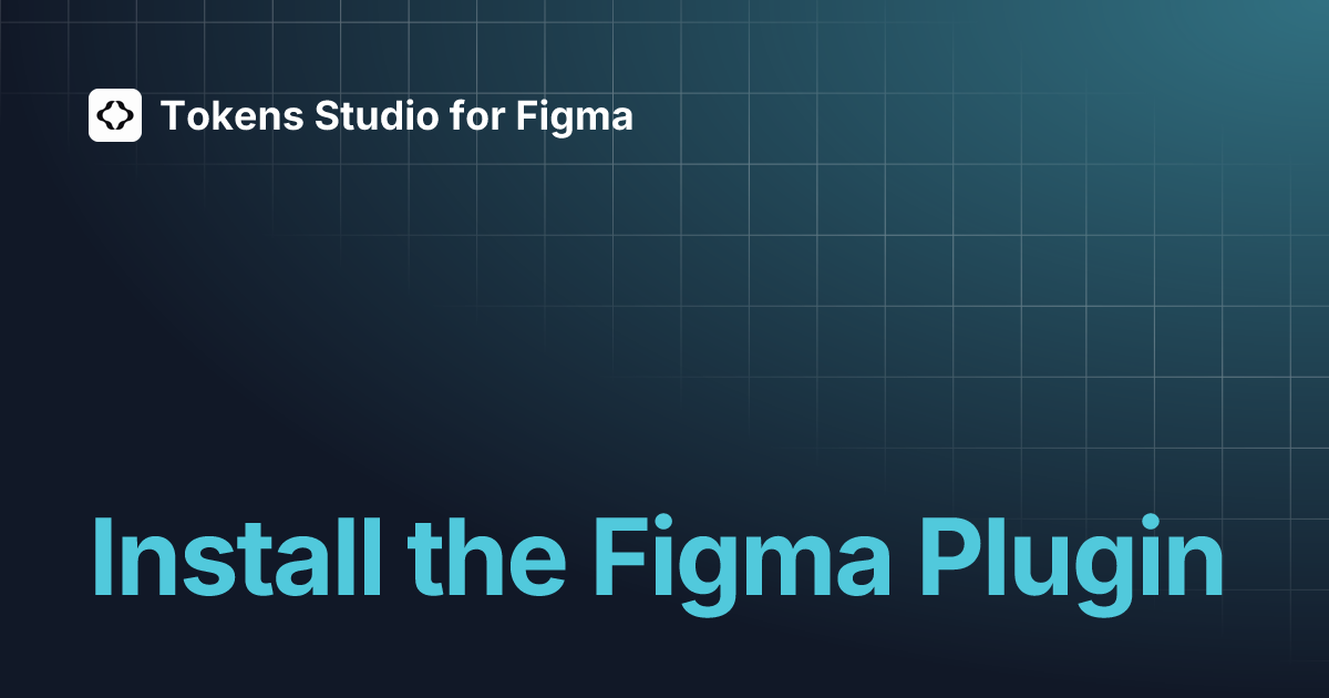 Install the Figma Plugin | Tokens Studio for Figma