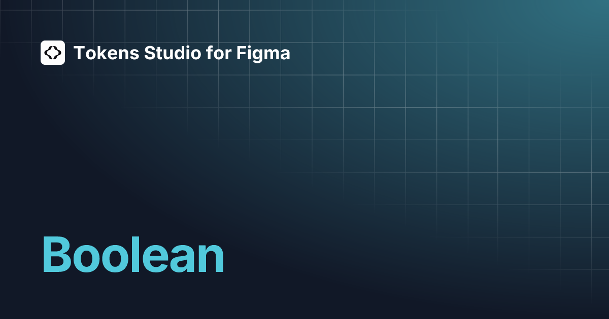 Boolean | Tokens Studio for Figma